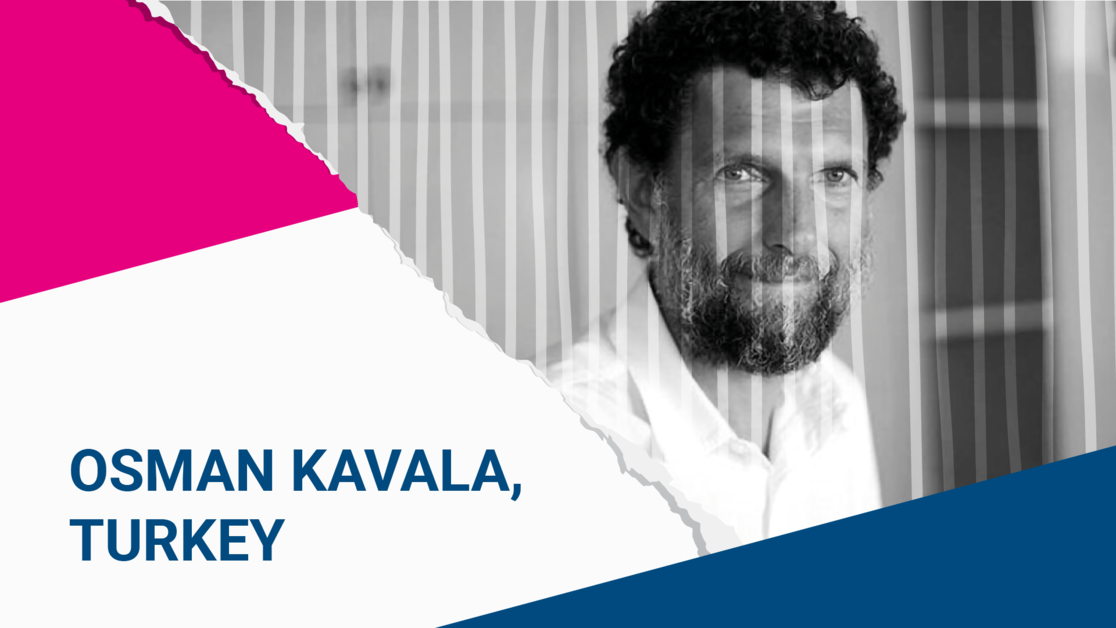 Human Rights: Prisoner of Conscience: Osman Kavala, Turkey
