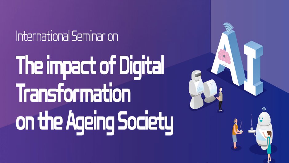 UPCOMING EVENT: The Impact of Digital Transformation on the Ageing Society