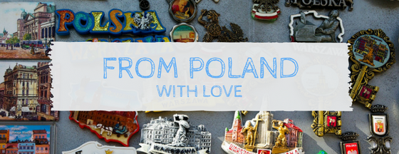 From Poland With Love - August