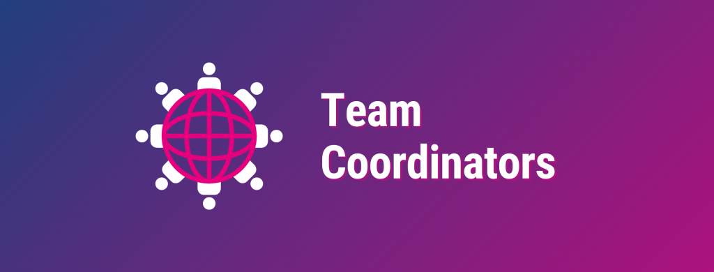 Meet the Team Coordinators